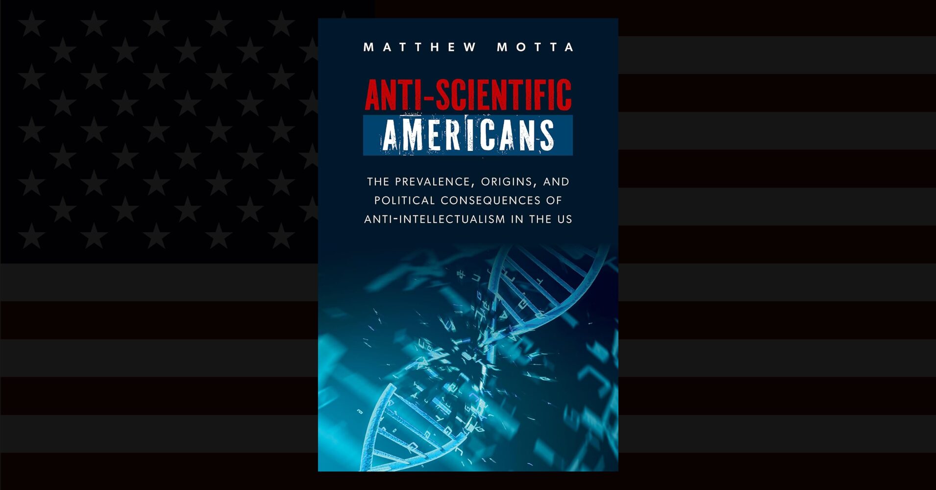 Anti-Scientific Americans – October Book of the Month - Brandon Quinn